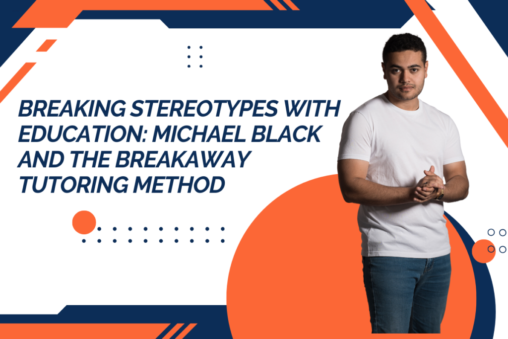 Breaking Stereotypes with Education: Michael Black and the Breakaway ...